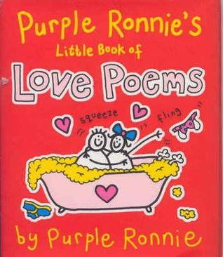 Purple Ronnie's Book of Love Poems by Purple Ronnie | Goodreads