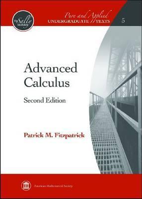 Advanced Calculus (Pure and Applied Undergraduate Texts: The Sally ...