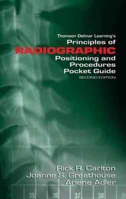 Principles of Radiographic Positioning and Procedures Pocketguide by ...