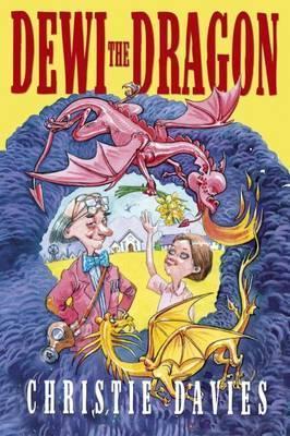 Dewi the Dragon by Christie Davies | Goodreads