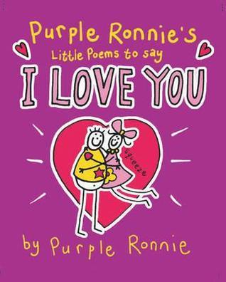 Purple Ronnie's Little Book of Poems to Say I Love You by Purple Ronnie ...