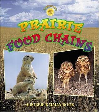 Prairie Food Chains by Kelley Macaulay | Goodreads