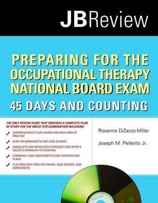 Preparing for the Occupational Therapy National Board Exam: 45 Days and ...