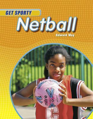 Netball by Edward Way | Goodreads