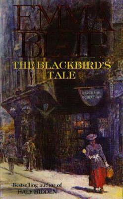 The Blackbird's Tale by Emma Blair | Goodreads