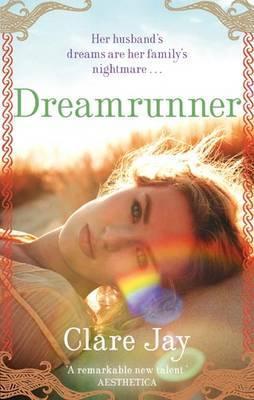 Dreamrunner. Clare Jay by Clare Jay | Goodreads
