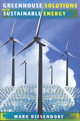 Greenhouse Solutions with Sustainable Energy by Mark Diesendorf | Goodreads