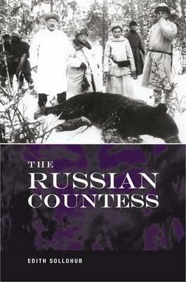 The Russian Countess by Edith Sollohub | Goodreads