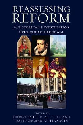 Reassessing Reform: A Historical Investigation into Church Renewal by ...