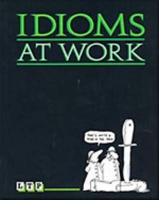 Idioms At Work by Vera McLay | Goodreads