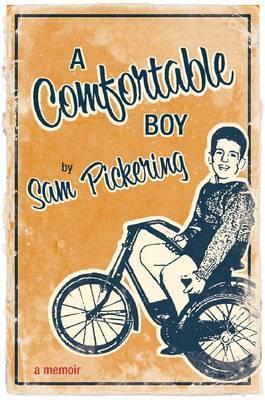 A Comfortable Boy: A Memoir by Samuel F. Pickering Jr. | Goodreads