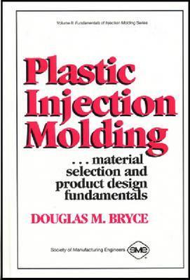 Plastic Injection Molding: Product Design & Material Selection ...