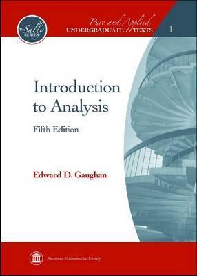 Introduction to Analysis (Pure and Applied Undergraduate Texts) by ...