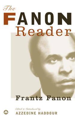 The Fanon Reader by Frantz Fanon | Goodreads