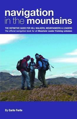 Navigation in the Mountains: The Definitive Guide for Hill Walkers ...