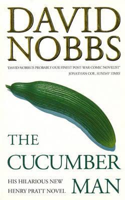 The Cucumber Man by David Nobbs | Goodreads