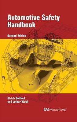 Automotive Safety Handbook, Second Edition by Lothar Wech Ulrich W. Seiffert | Goodreads