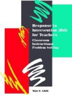 Response to Intervention Rti for Teachers: Classroom Instructional ...