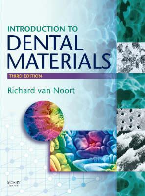 Introduction to Dental Materials by Richard van Noort BSc DPhil DSc ...