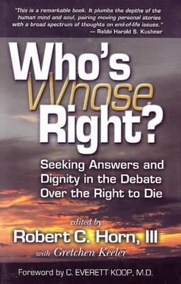 Who's Right? (Whose Right?): Seeking Answers and Dignity in the Debate ...