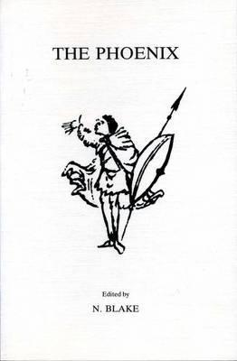 The Phoenix (Exeter Medieval Texts and Studies) by N.F. Blake | Goodreads