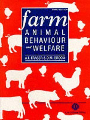 Farm Animal Behaviour and Welfare by A.F. Fraser | Goodreads