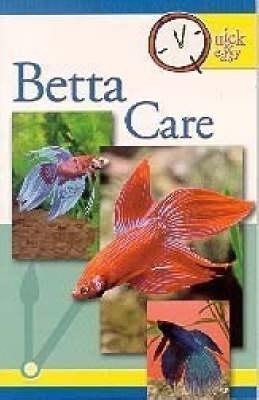 Betta Care (Quick and Easy) by TFH Publications | Goodreads