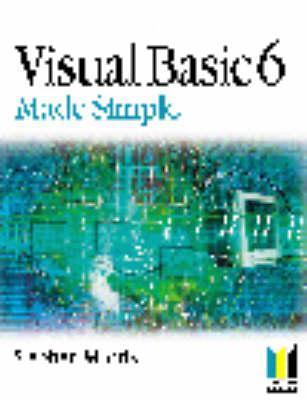 Visual Basic 6 Made Simple by Stephen Morris | Goodreads