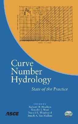 Curve Number Hydrology: State of the Practice by Richard H. Hawkins ...