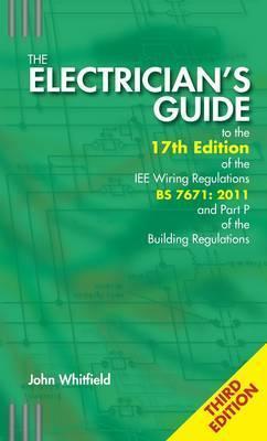 The Electrician's Guide to the 17th Edition of the Iee Wiring ...