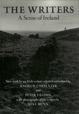 The Writers: A Sense of Ireland by Peter Fallon | Goodreads
