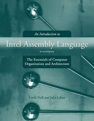 An Introduction to Intel Assembly Language to Accompany The Essentials ...