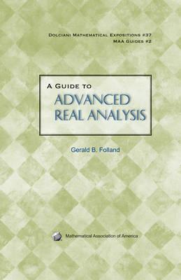 A Guide to Advanced Real Analysis by Gerald B. Folland | Goodreads