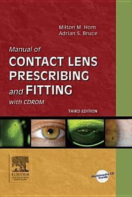 Manual of Contact Lens Prescribing and Fitting with CD-ROM by Milton M ...