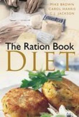 The Ration Book Diet by Mike Brown | Goodreads