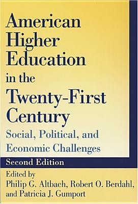 American Higher Education in the Twenty-First Century: Social ...