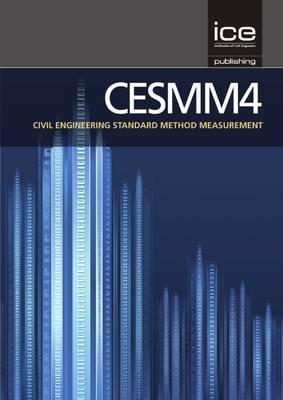 CESMM4: Civil Engineering Standard Method of Measurement by Institute ...