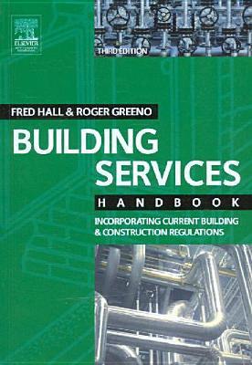 Building Services Handbook by Fred Hall | Goodreads