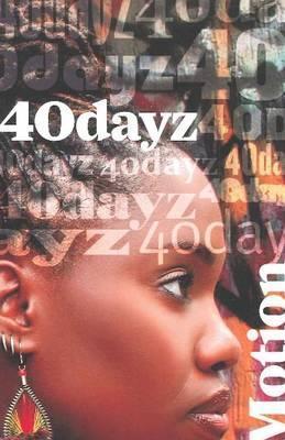 40 Dayz: Poemz by Motion | Goodreads