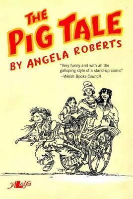 The Pig Tale by Angela Roberts | Goodreads