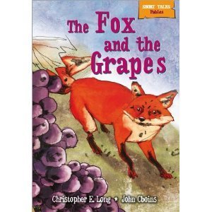 The Fox and the Grapes (Short Tales Fables) by Christopher E. Long ...