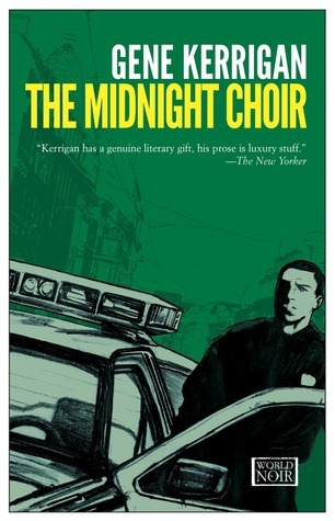 The Midnight Choir by Gene Kerrigan | Goodreads