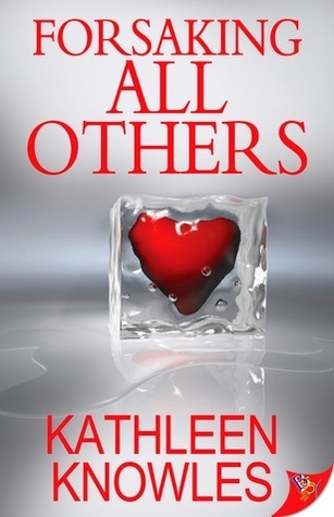 Forsaking All Others by Kathleen Knowles | Goodreads