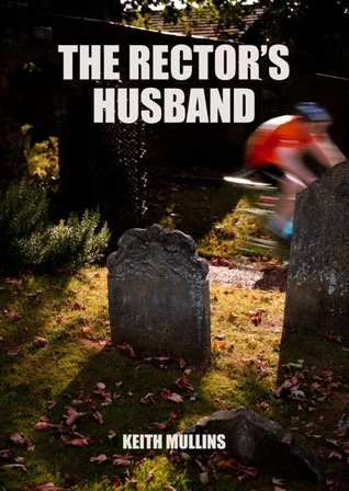 The Rector's Husband by Keith Mullins | Goodreads
