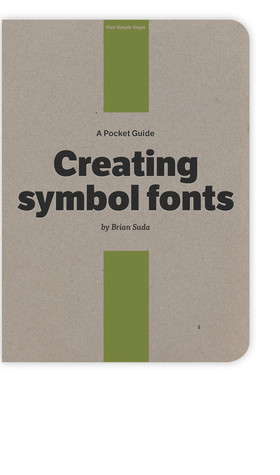 Creating symbol fonts by Brian Suda | Goodreads