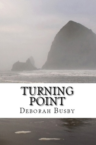 Turning Point by Deborah Busby | Goodreads