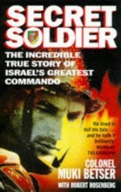 Secret Soldier by Muki Betser | Goodreads