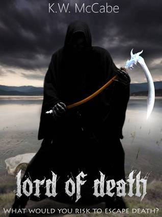 Lord of Death (Thomas Lord of Death) by K.W. McCabe | Goodreads