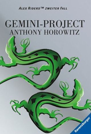Gemini-Project (Alex Rider, #2) by Anthony Horowitz | Goodreads