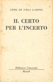 Il certo per l'incerto by Lope de Vega | Goodreads